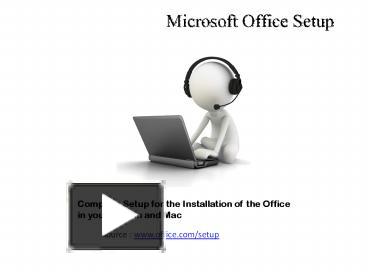 PPT – Microsoft Office Setup PowerPoint presentation | free to download ...