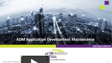 ADM Application Development Maintenance presentation | free to download
