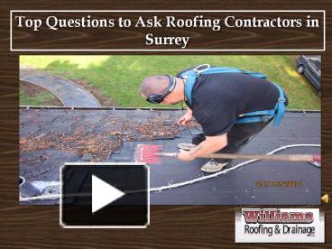 PPT – Top Questions to Ask Roofing Contractors in Surrey PowerPoint ...