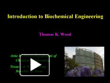 Introduction to Biochemical Engineering presentation | free to view