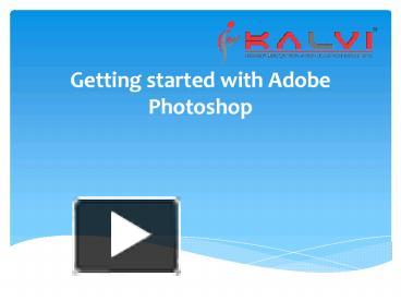 Getting started with Adobe Photoshop presentation | free to download