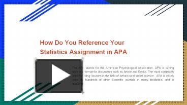 How Do You Reference Your Statistics Assignment in APA presentation ...