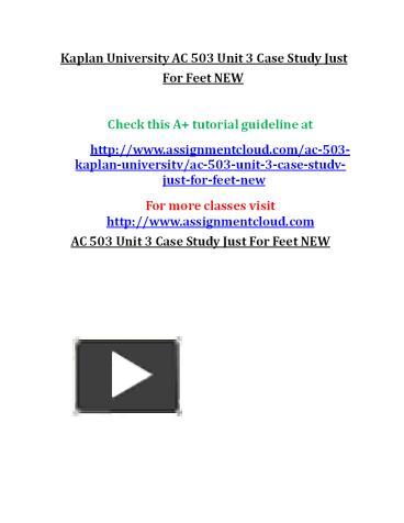 AC 503 Unit 3 Case Study Just For Feet NEW presentation | free to download