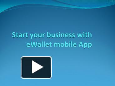 Start your business with eWallet mobile App presentation | free to download