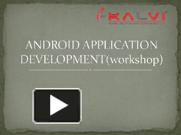 PPT – Android Free Workshop PowerPoint presentation | free to download ...