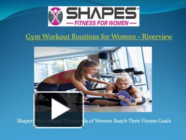 PPT – Gym Workout Routines for Women in Riverview PowerPoint ...