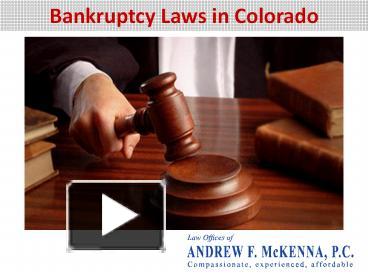 PPT – Bankruptcy Laws in Colorado PowerPoint presentation | free to ...