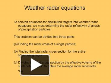 Weather radar equations ... The Weather radar equatio presentation ...