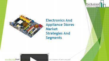 PPT – Electronics Retailer Market PowerPoint presentation | free to ...