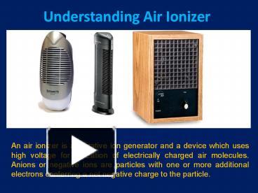 PPT – Understanding Air Ionizer (1) PowerPoint presentation | free to ...