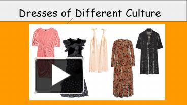 PPT – Dresses of Different Culture PowerPoint presentation | free to ...
