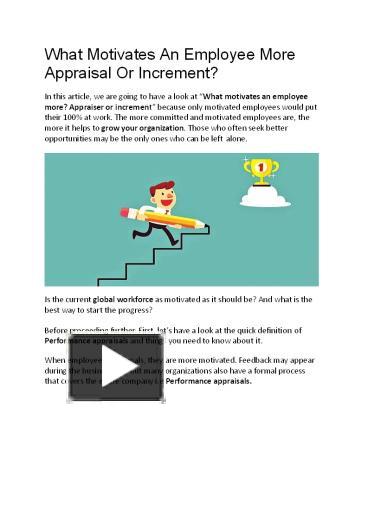 PPT – What Motivates An Employee More appraisal Or increment ...