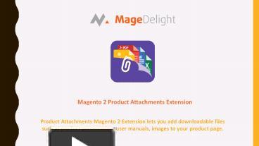 PPT – Attach Files On Product Page with Magento 2 Product Attachments ...