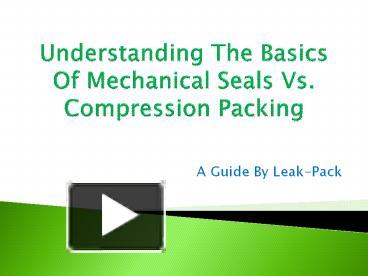 PUMP SEALING: COMPRESSION PACKING OR MECHANICAL SEALS? presentation ...