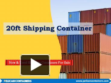 PPT – 20ft Shipping Containers - Pelican Containers PowerPoint ...
