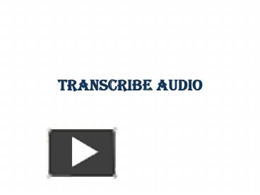 Transcribe Audio presentation | free to download
