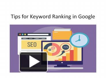 Tips for Keyword Ranking in Google presentation | free to download