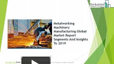 PPT – Metalworking Machinery Manufacturing Market Research Reports ...