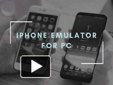 PPT – Iphone Emulator PowerPoint presentation | free to download - id ...