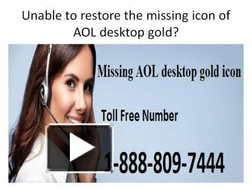 Unable to restore the missing icon of AOL desktop gold? presentation ...