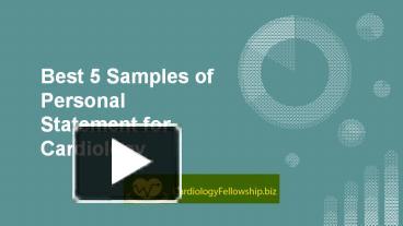 PPT – Best 5 Samples of Personal Statement for Cardiology PowerPoint ...