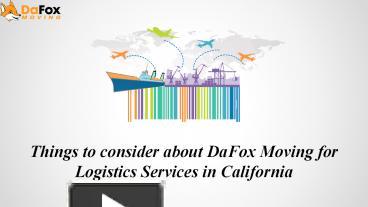 Things to consider about DaFox Moving for Logistics Services in ...