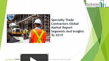 PPT – Specialty Trade Contractors Market Trends, Growth Analysis And ...