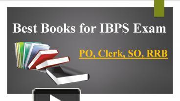 PPT – Best Books for IBPS Exam PowerPoint presentation | free to ...