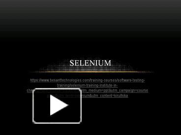 PPT – Selenium PowerPoint presentation | free to download - id: 8d63c0 ...