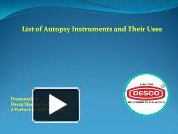 List of Autopsy Instrument and Their Uses presentation | free to download