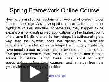 PPT – Spring Framework Online Course | Best Spring Framework ...