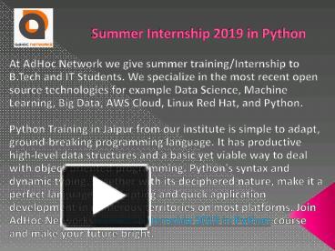 Summer Internship 2019 in Python presentation | free to download