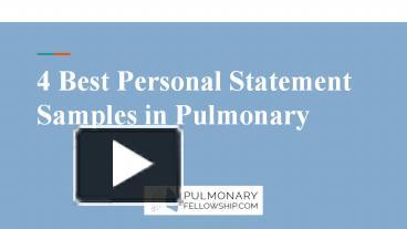 4 Best Personal Statement Samples in Pulmonary presentation | free to ...