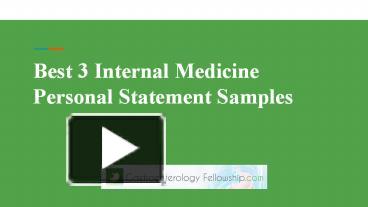 Best 3 Internal Medicine Personal Statement Samples presentation | free ...