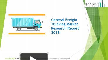 PPT – General Freight Trucking Market Statistics And Data PowerPoint ...