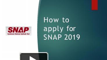 How to apply for SNAP 2019 (1) presentation | free to download