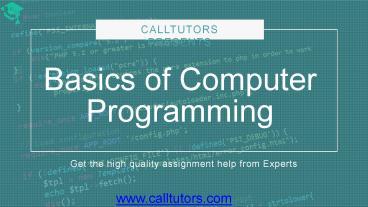 PPT – Bsics of Computer Programming | programming assignment help ...