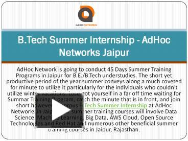 B.Tech Summer Internship - AdHoc Networks presentation | free to download