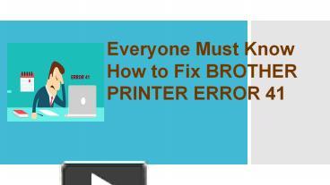 Everyone Must Know How to Fix BROTHER PRINTER ERROR 41 presentation ...