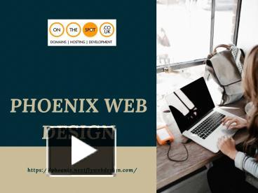 PPT – Phoenix Web Design PowerPoint presentation | free to download ...