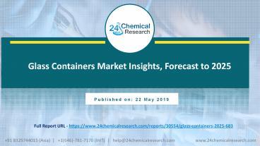 PPT – Glass Containers Market Insights, Forecast to 2025 PowerPoint ...