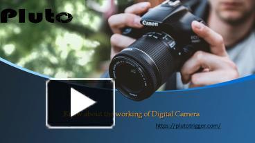 Know about the working of Digital Camera presentation | free to download