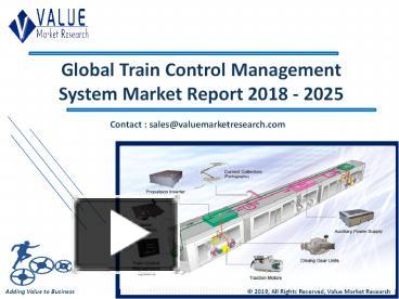 PPT – Train Control Management System Market | Industry Analysis Report ...