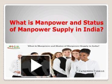 What is Manpower, Benefit and loss of Manpower Supply? presentation ...