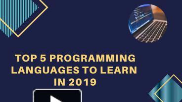 PPT – Top 5 Programming Languages to Learn in 2019 PowerPoint ...