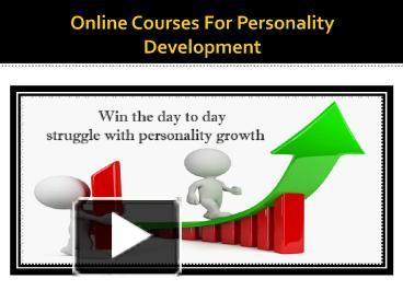 PPT – Online Courses For Personality Development PowerPoint ...