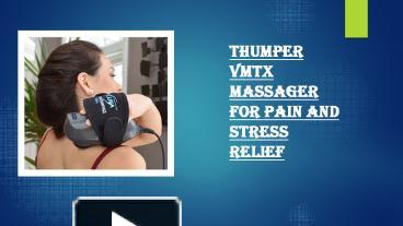 PPT – Thumper Massager For Tired Body PowerPoint presentation | free to ...