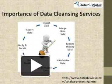 PPT – Advantages Of Data Cleansing Services (1) PowerPoint presentation ...