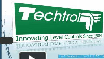 PPT – Level Measurement | Level Gauges | Level Switches | Level ...