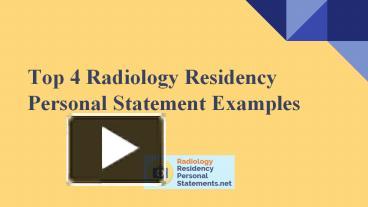 PPT – Top 4 Radiology Residency Personal Statement Examples PowerPoint ...